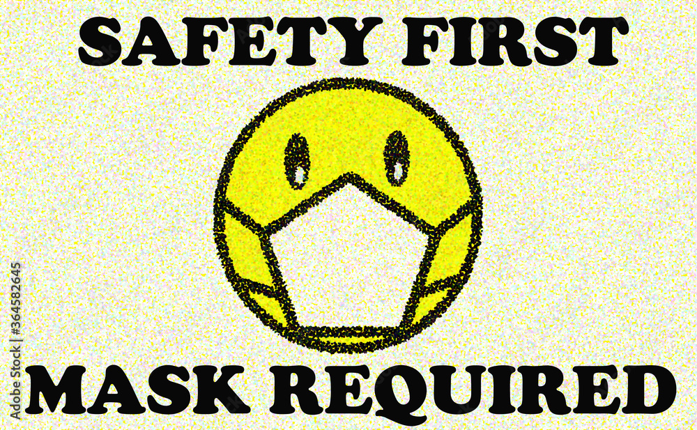 Yellow smiley emoticon wearing a face mask, text reads "Safety First ...