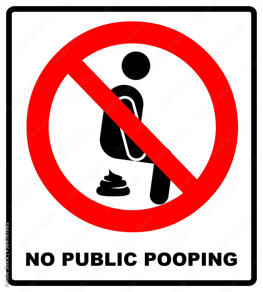 No public pooping symbol. Do not pooping sign. Warning red banner for ...
