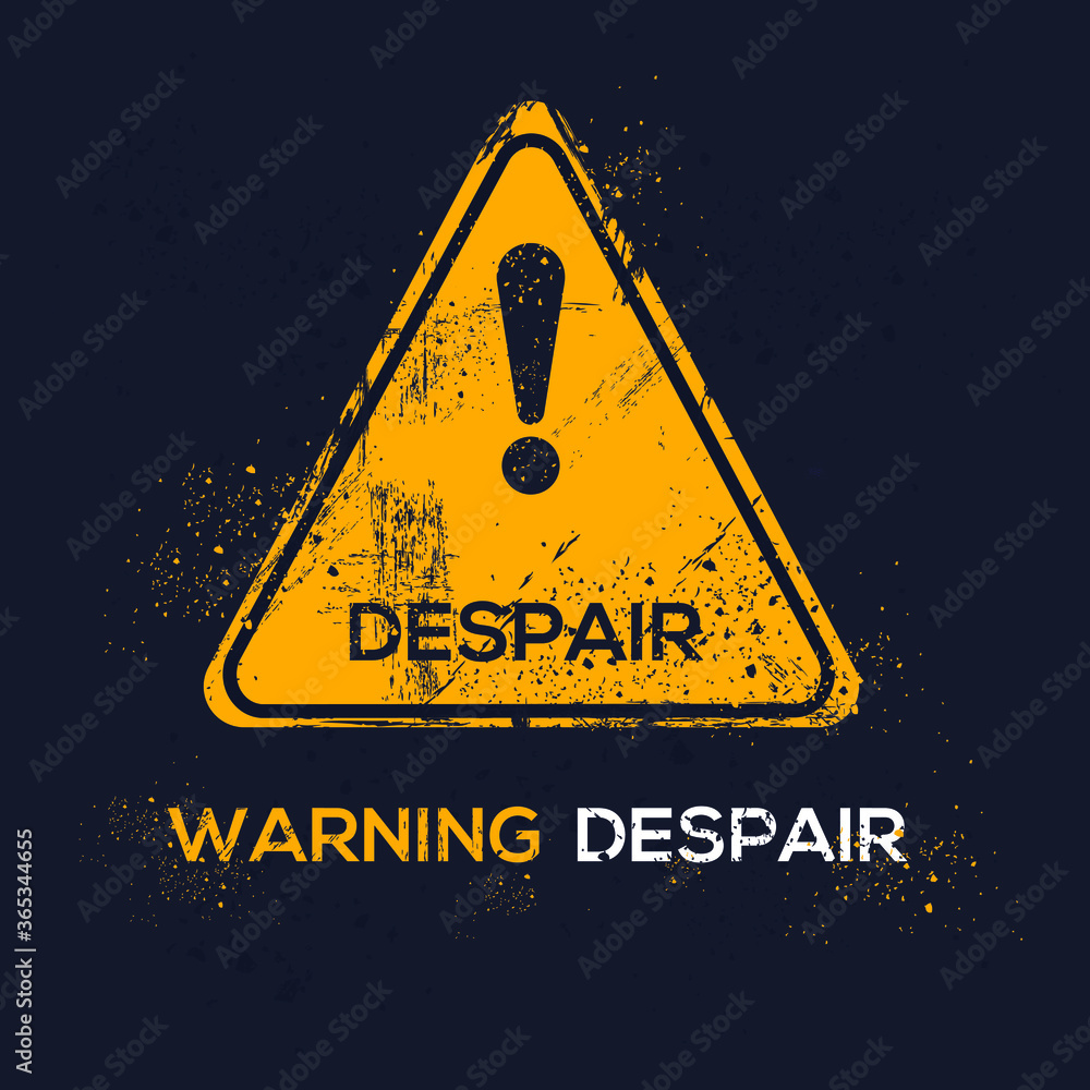 Warning sign (despair), vector illustration. Stock Vector | Adobe Stock