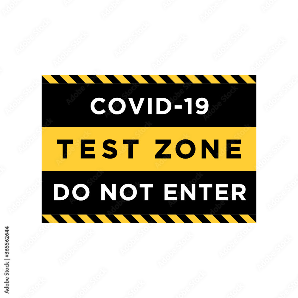 Coronavirus Covid-19 Test Zone Sign, Testing Zone, Pandemic Testing ...