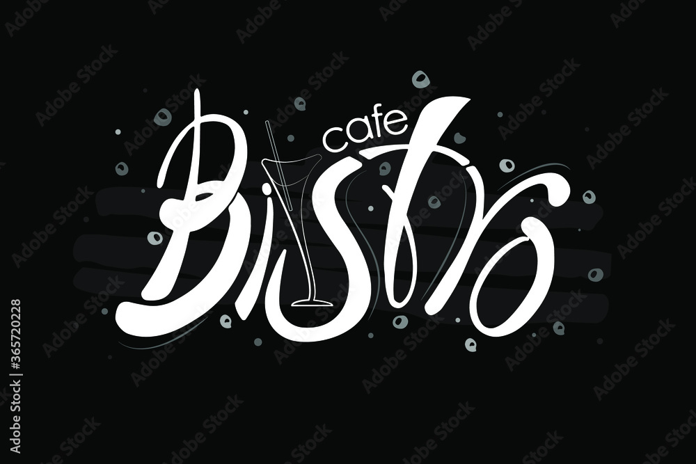 Cafe bistro handwritten text. Black and white vintage lettering. Hand ...