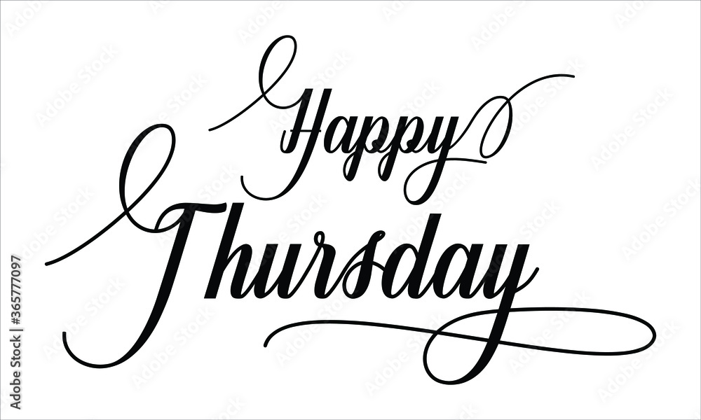 Happy Thursday Calligraphy script retro Typography Black text lettering ...