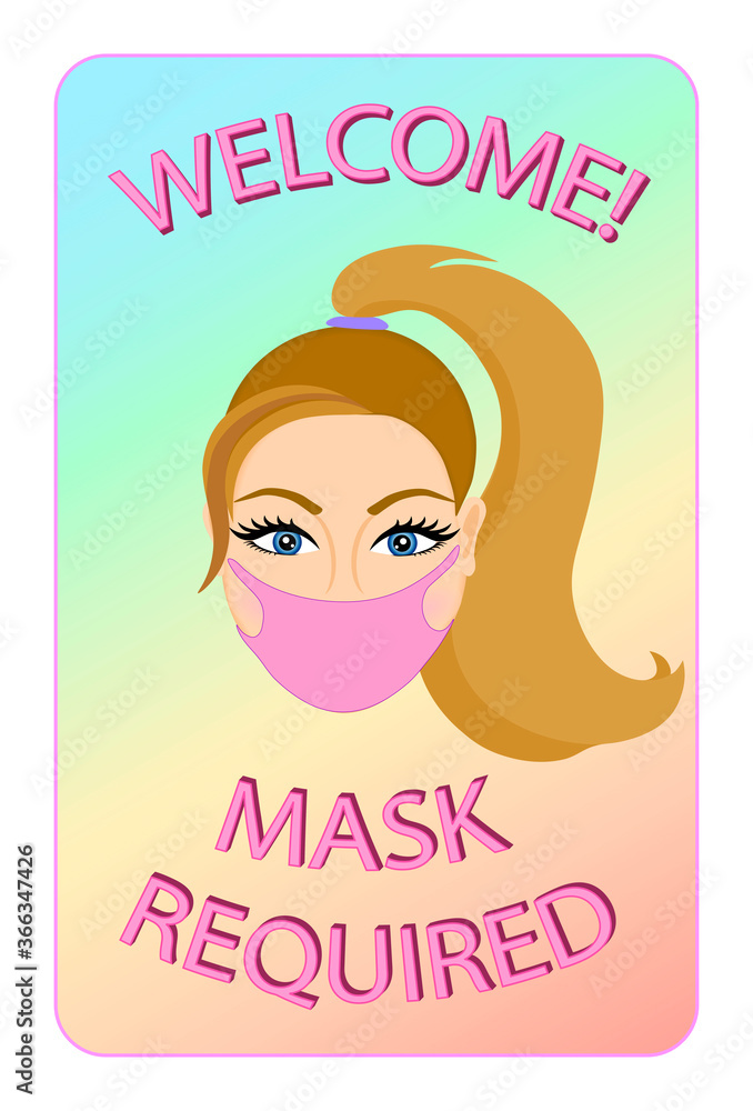 Front door sign welcome mask required. Wear face mask. Put on a mask ...
