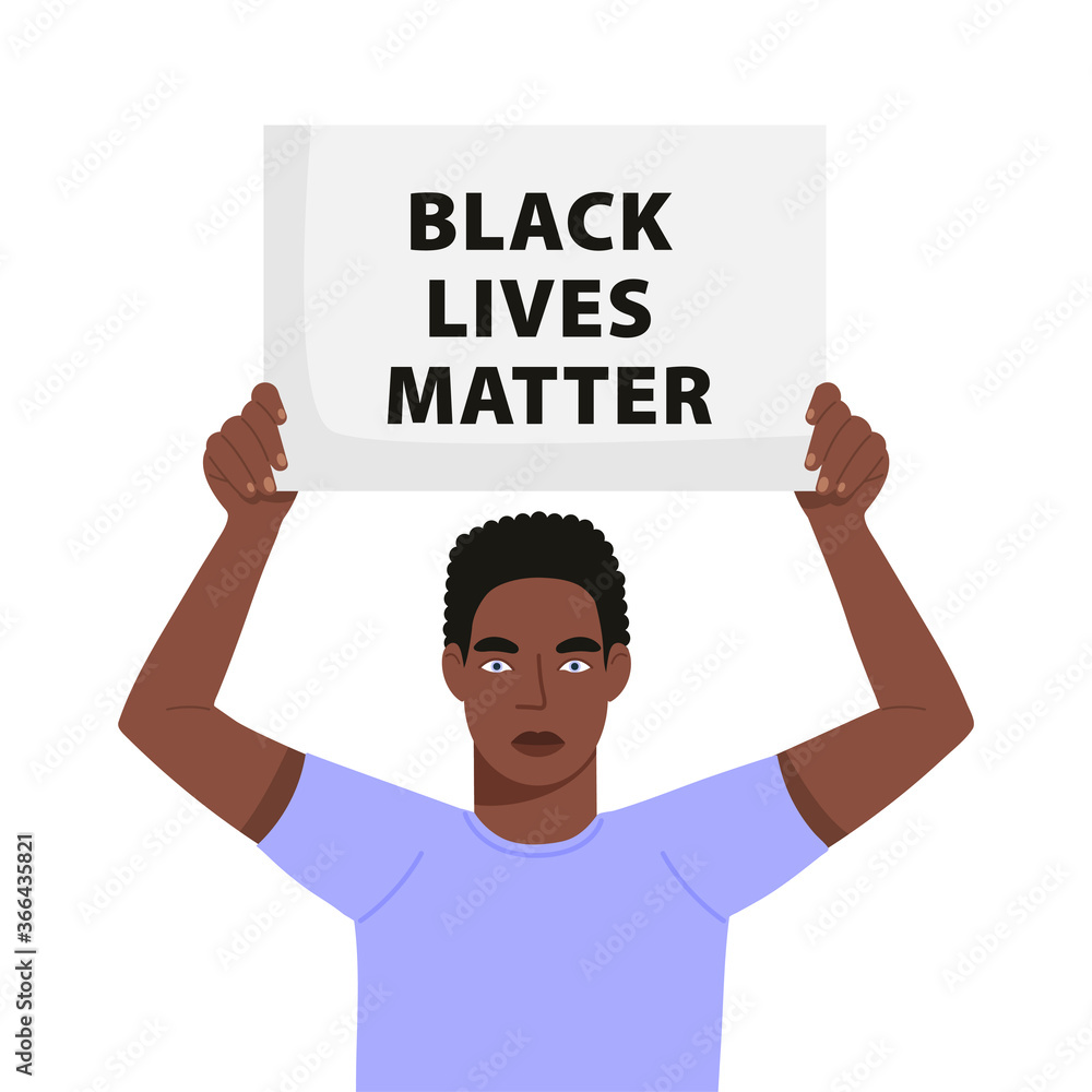 Black lives matter concept illustration. Man holding placard and ...