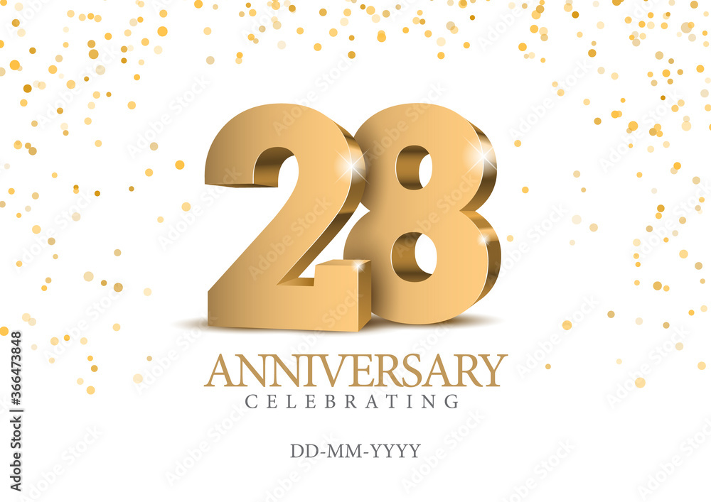 Anniversary 28. gold 3d numbers. Poster template for Celebrating 28th ...