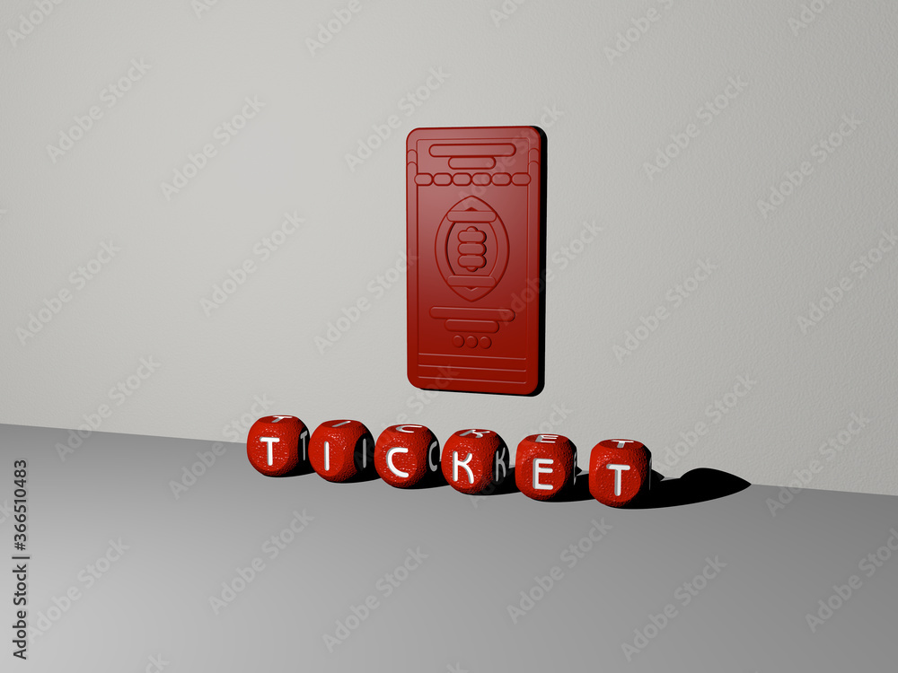 3D graphical image of TICKET vertically along with text built by ...