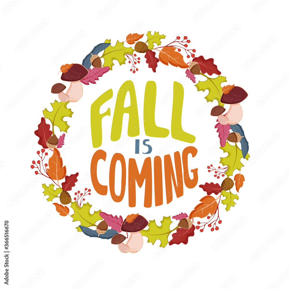 Fall is coming. Flat cartoon illustration. Autumn leaves and mushrooms ...
