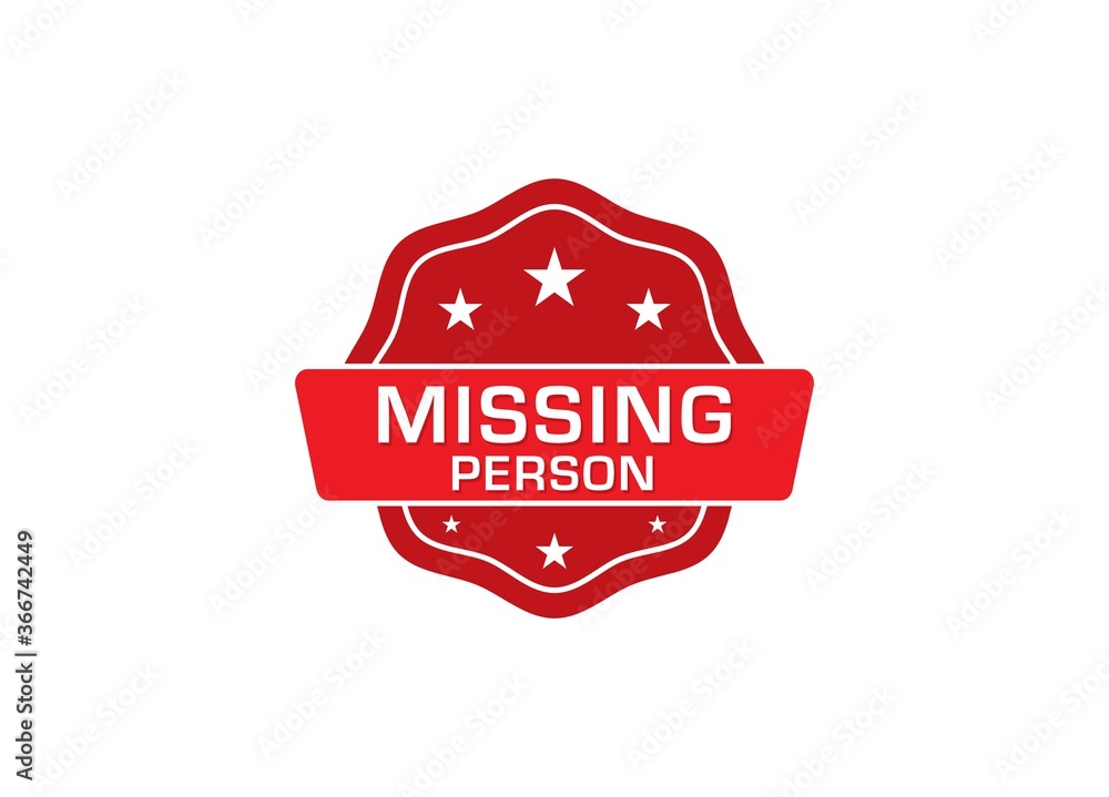 Missing Person label sticker, Missing Person Badge Sign Stock Vector ...
