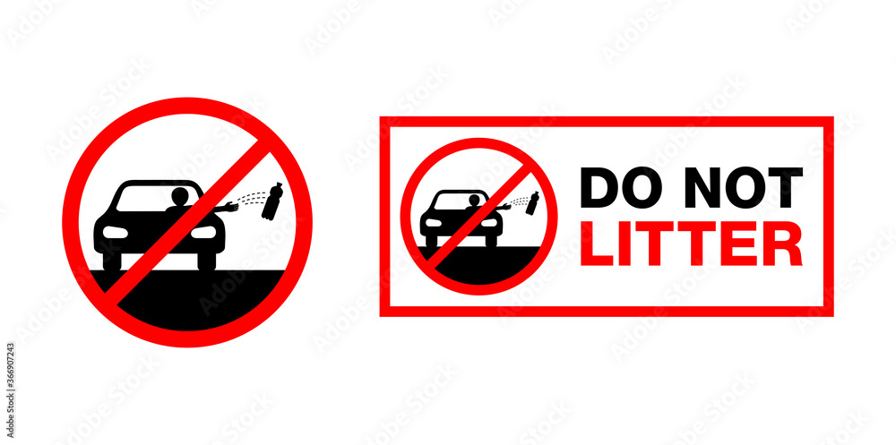 Do Not Litter the roadside sign - crossed automobile driver throwing ...