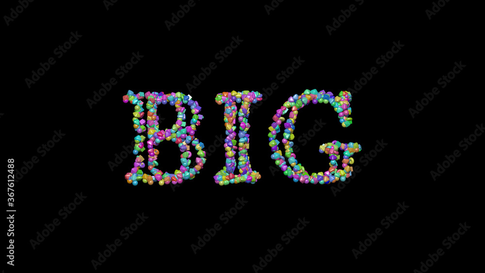 big: 3D illustration of the text made of small objects over a black ...