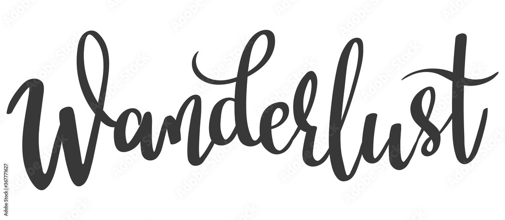 Hand-written lettering word Wanderlust. Vector illustration, isolated ...