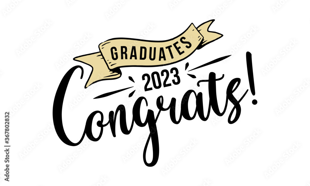 Vetor de Congratulations Graduates 2023. Celebration text poster ...