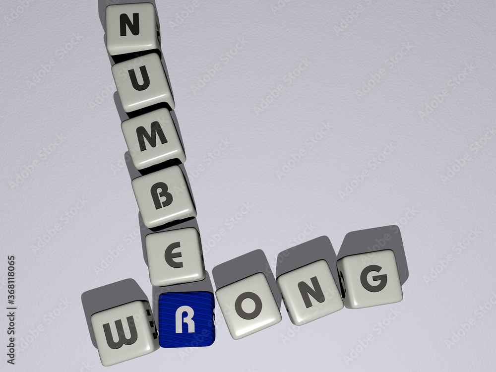 WRONG NUMBER combined by dice letters and color crossing for the ...