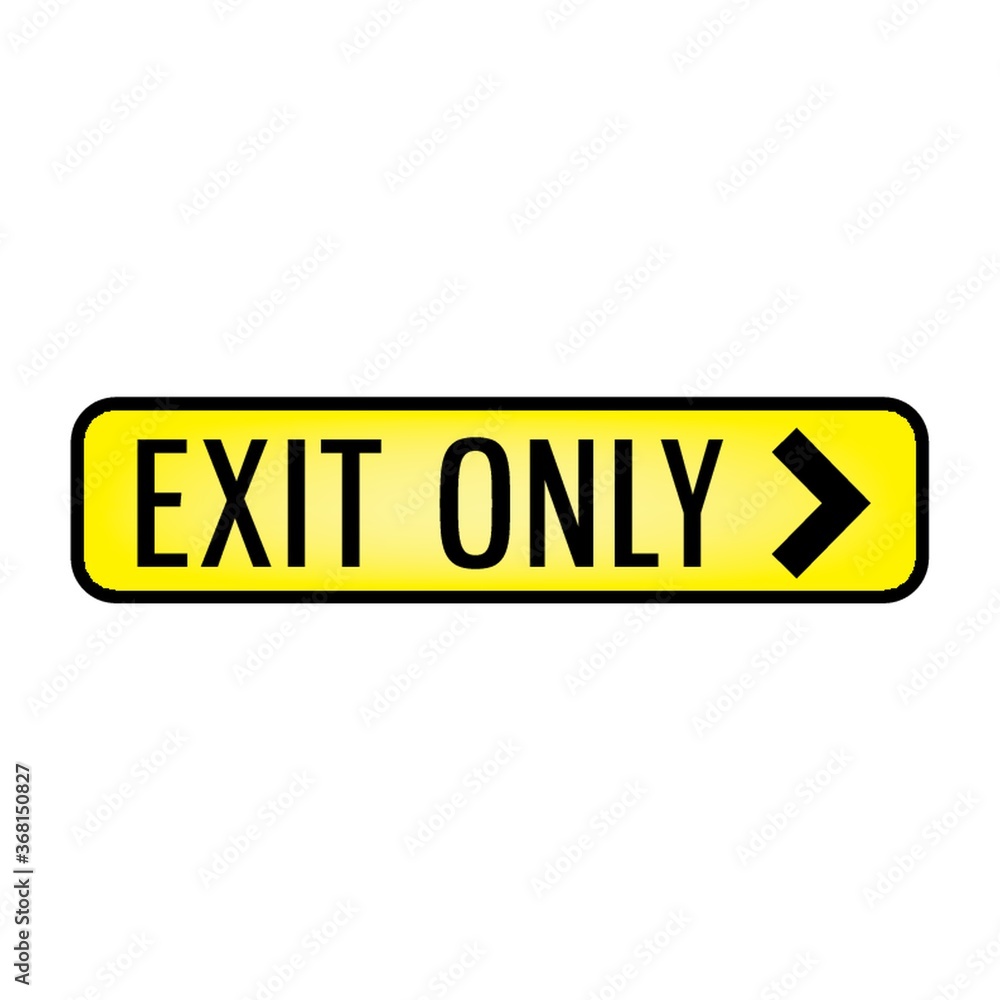 exit only signboard Stock Vector | Adobe Stock