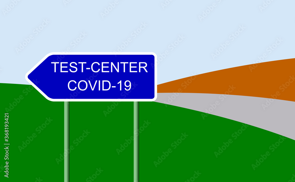 Covid-19 Testing Center Healthcare, directional sign . Impact of the ...