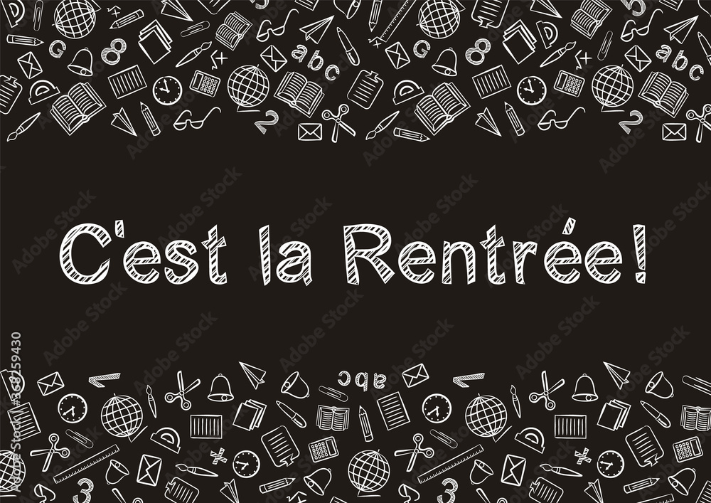 French Back to School text written by white chalk on Blackboard. Blank ...