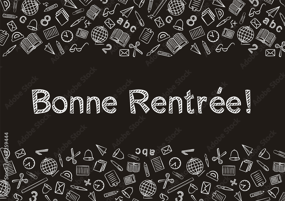 French Back to School text written by white chalk on Blackboard. Blank ...