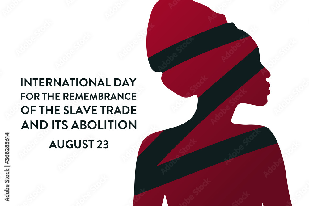 International Day for the Remembrance of the Slave Trade and its ...