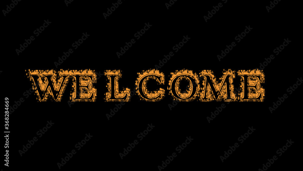 welcome fire text effect black background. animated text effect with ...