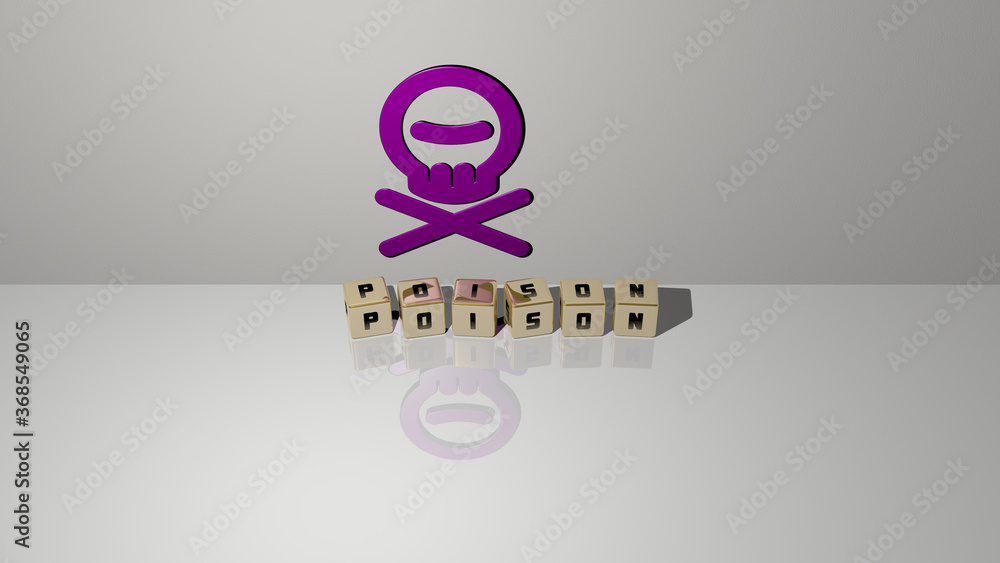 3D illustration of POISON graphics and text made by metallic dice ...