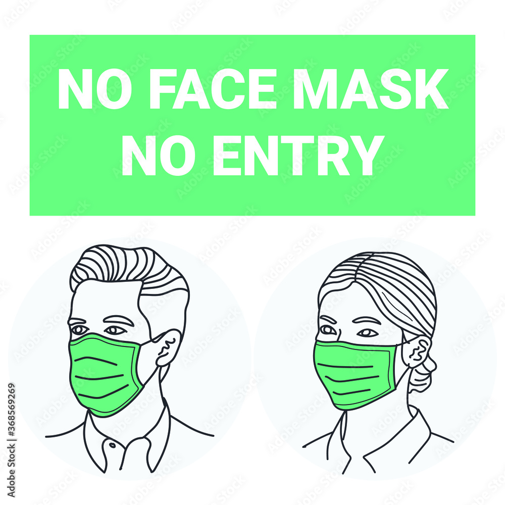 Vector illustrated warning sign for no entry without wear face mask. No ...