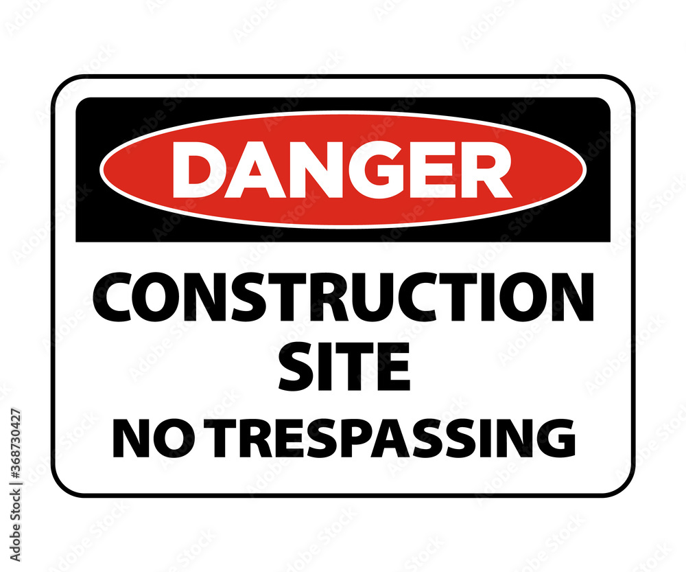 Danger do not enter construction area, authorized persons only ...