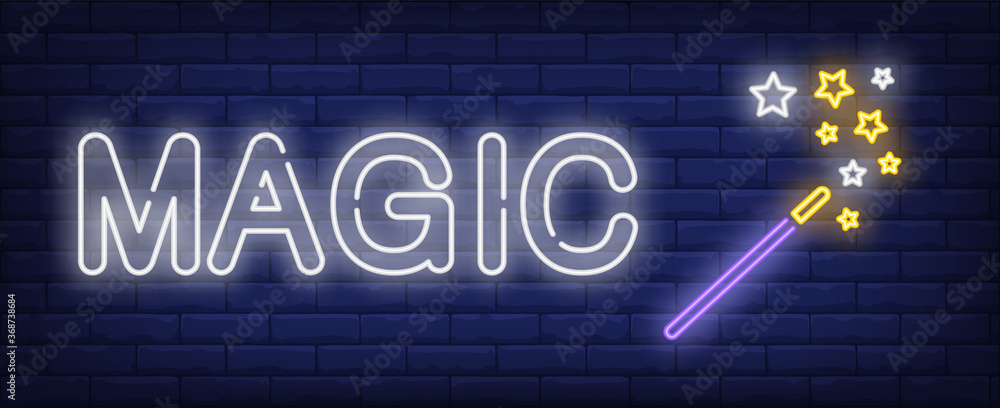 Magic neon sign. Glowing inscription with magic wand and sparkling ...