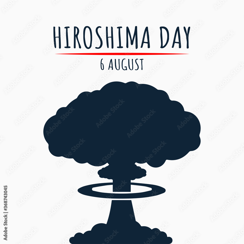 Hiroshima Day, 6 august, nuclear bomb poster, illustration vector Stock ...