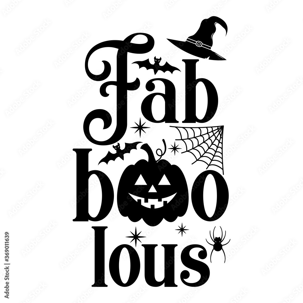 Fabolous Halloween slogan inscription. Vector quotes. Illustration for ...