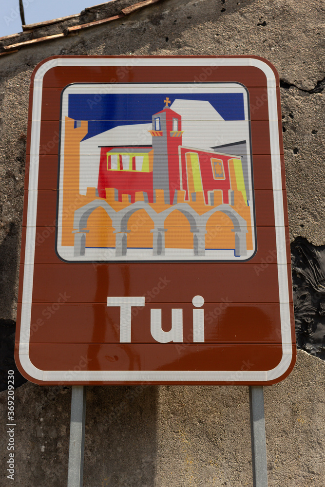 Tui / Spain - July 8, 2020: City entrance sign of Tui. Tuy is a border ...