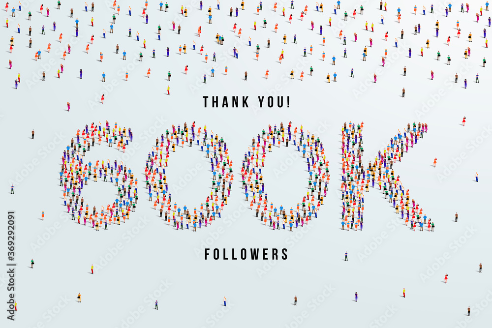 Thank you 600K or six hundred thousand followers. large group of people ...