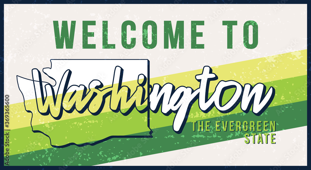Welcome to Washington vintage rusty metal sign vector illustration ...