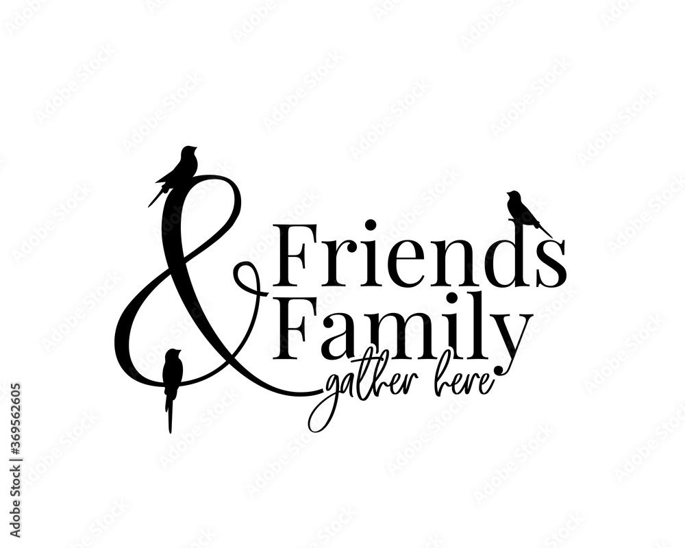 The Word Friends And Family