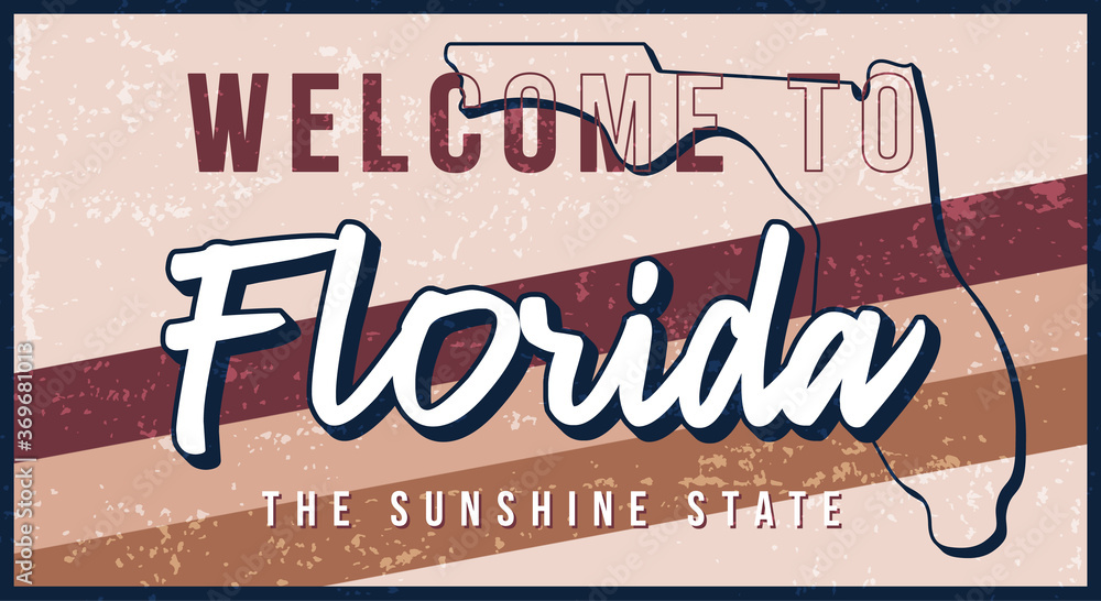 Welcome to florida vintage rusty metal sign vector illustration. Vector ...