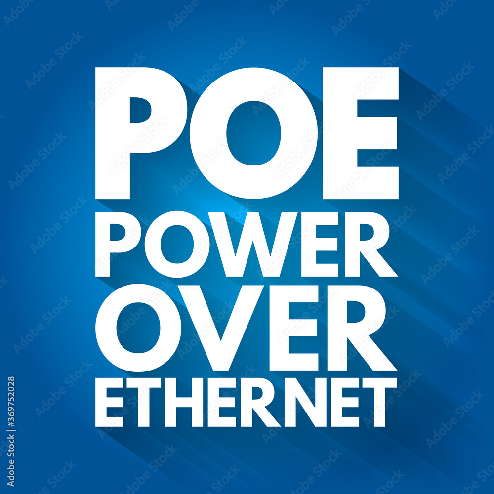 PoE - Power Over Ethernet acronym, technology concept background Stock ...