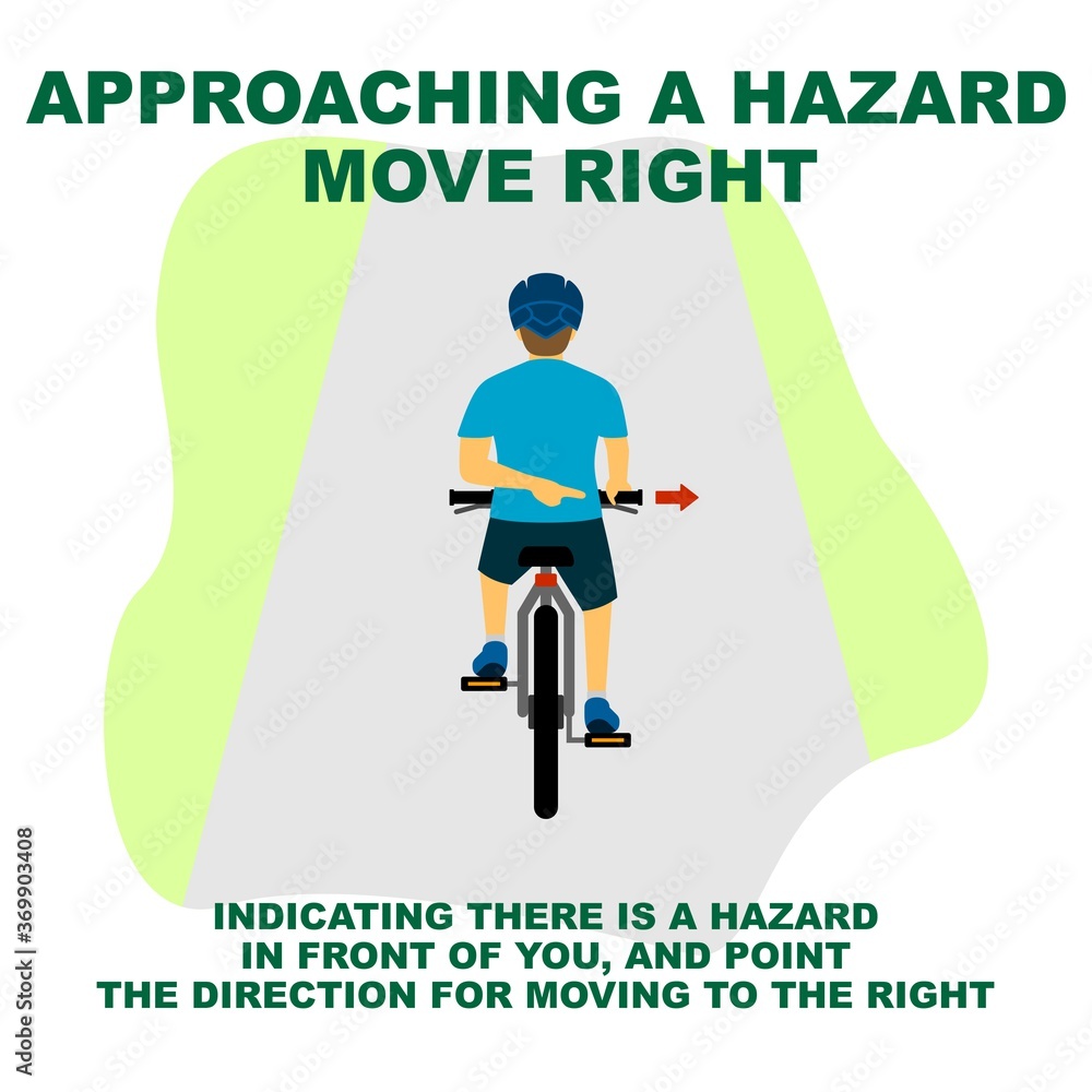 Cycling rules for traffic safety, approaching a hazard move right ...