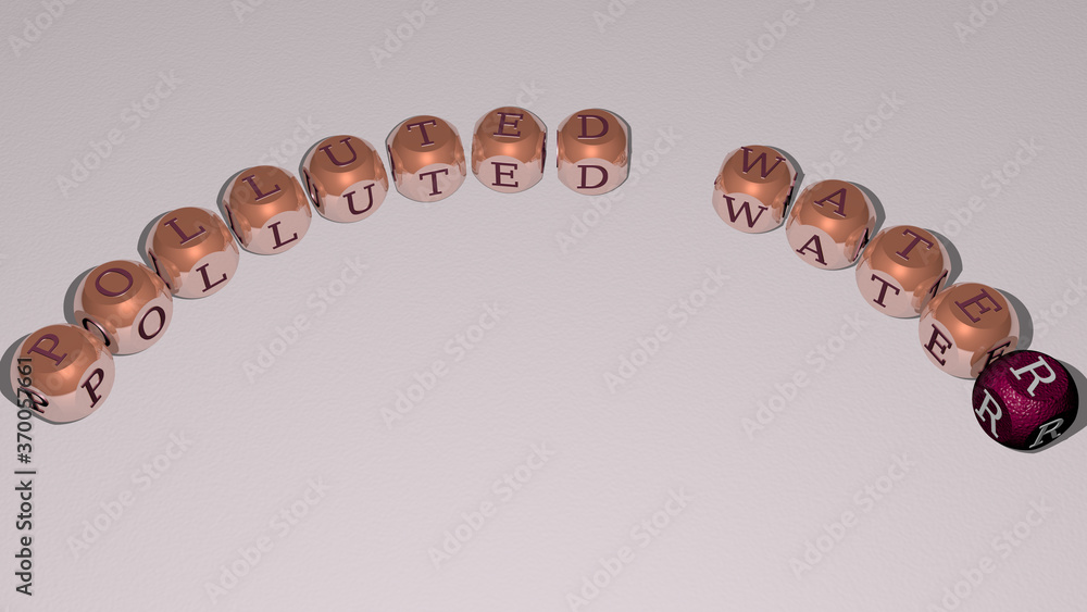 combination of polluted water built by cubic letters from the top ...