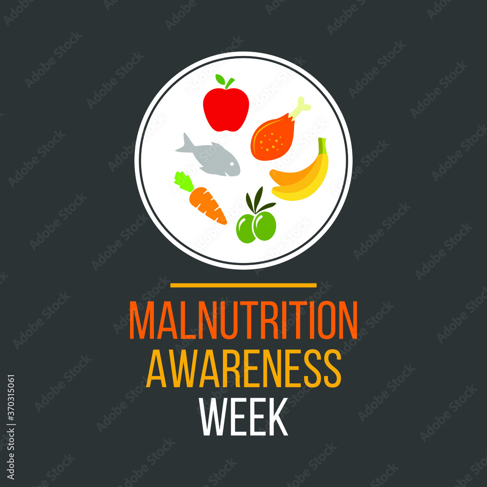 Vector illustration on the theme of Malnutrition awareness week ...