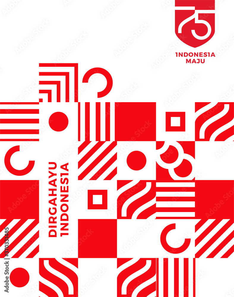75 Years Independence Day of Indonesia (Indonesian Text: Dirgahayu ...