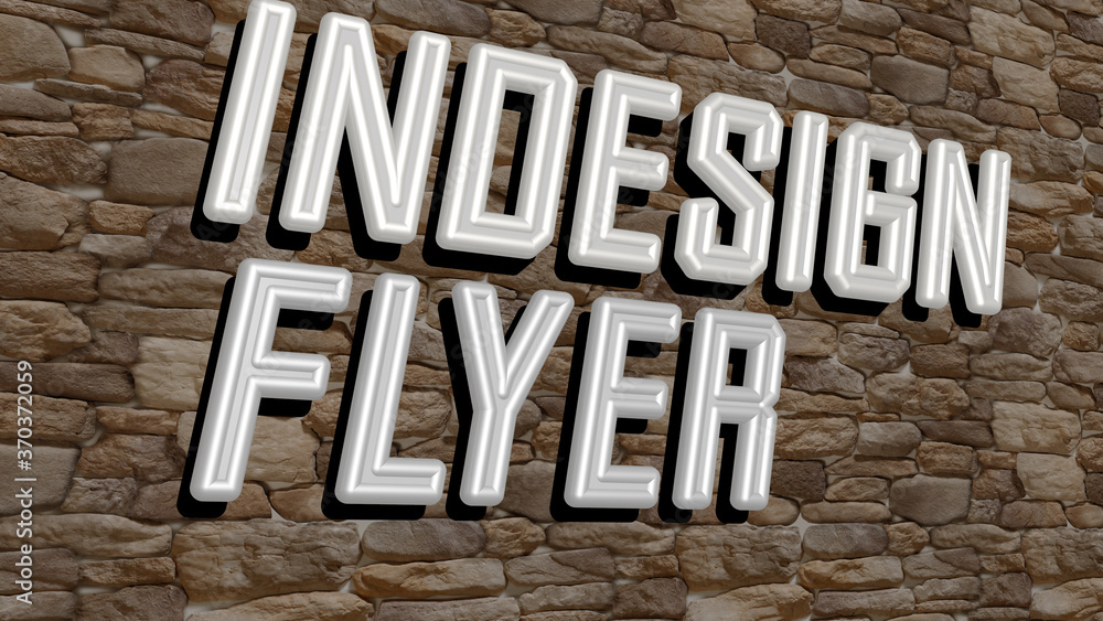 3D graphical image of indesign flyer vertically along with text built ...