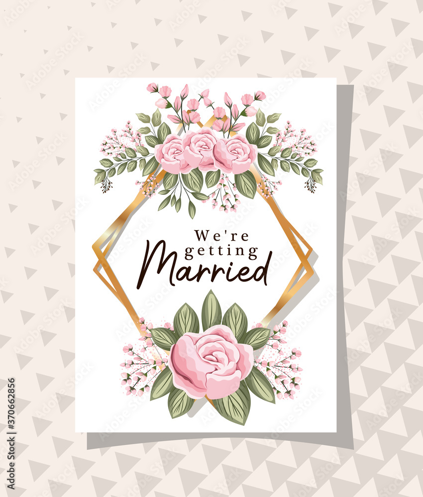 we are getting married text in gold frame with flowers and leaves ...