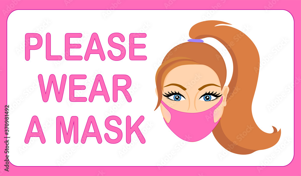 Please wear a mask sign. Young girl with ponytail wearing mask. Banner ...