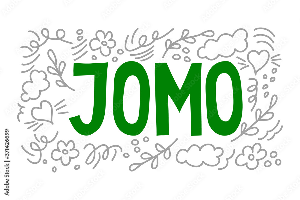 JOMO meaning joy of missing out. Vector hand drawn lettering on a white ...
