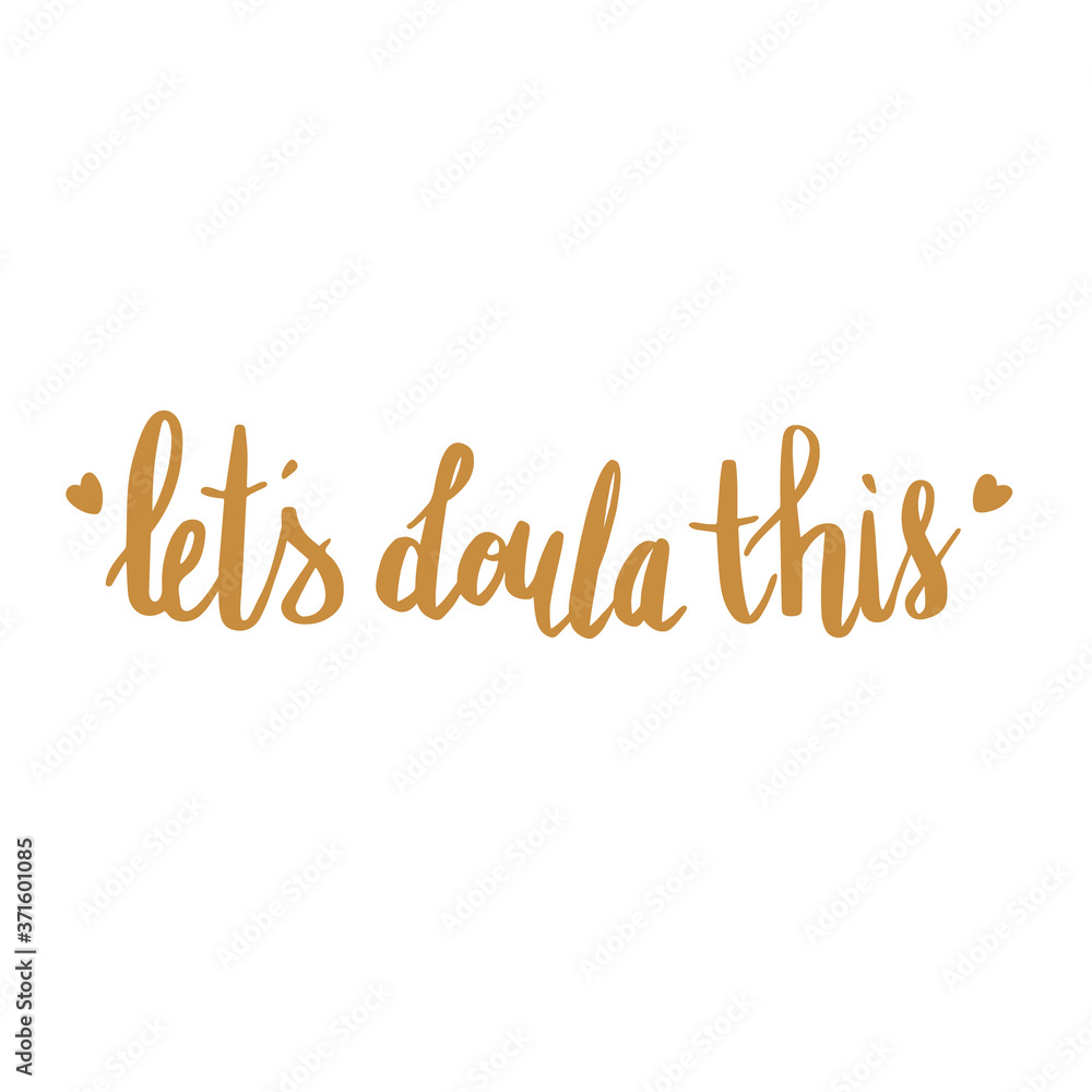 Lets doula this. Vector cartoon with the phrase isolated on white ...
