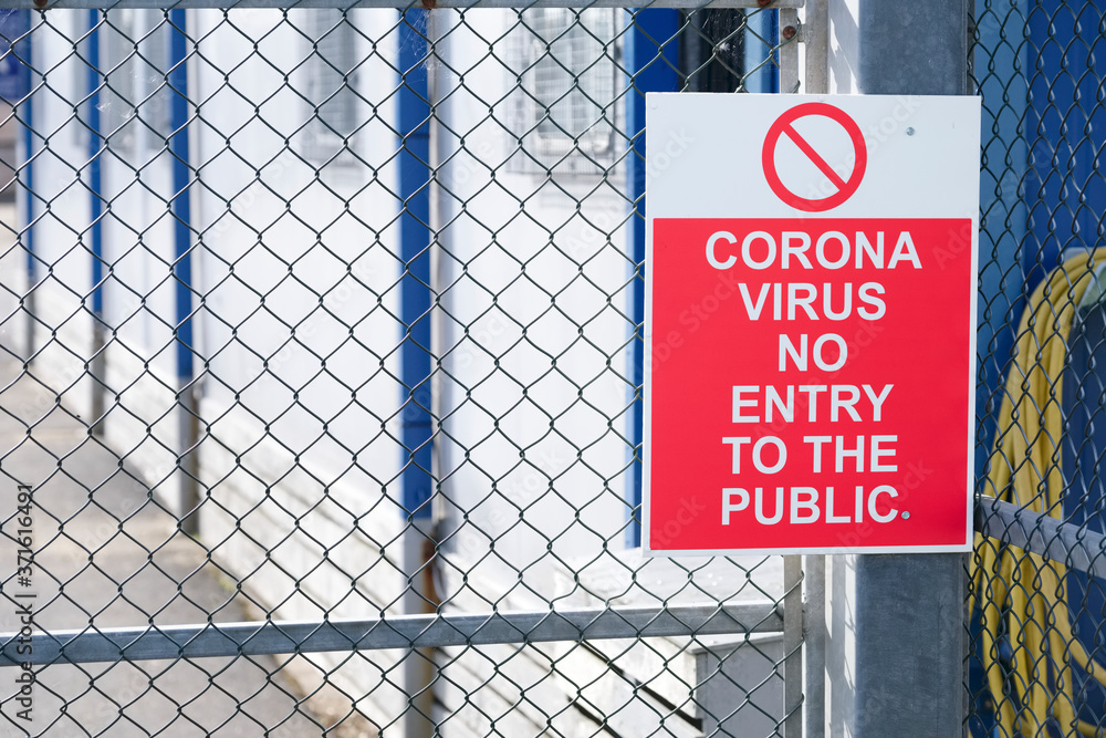 No entry to the public coronavirus covid-19 safety sign at place of ...