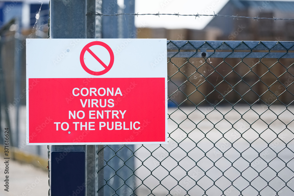 No entry to the public coronavirus covid-19 safety sign at place of ...