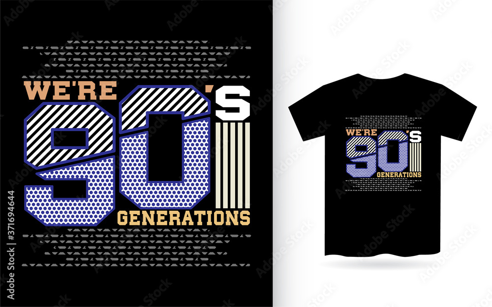 We're 90's generation modern abstract lettering t shirt design Stock ...