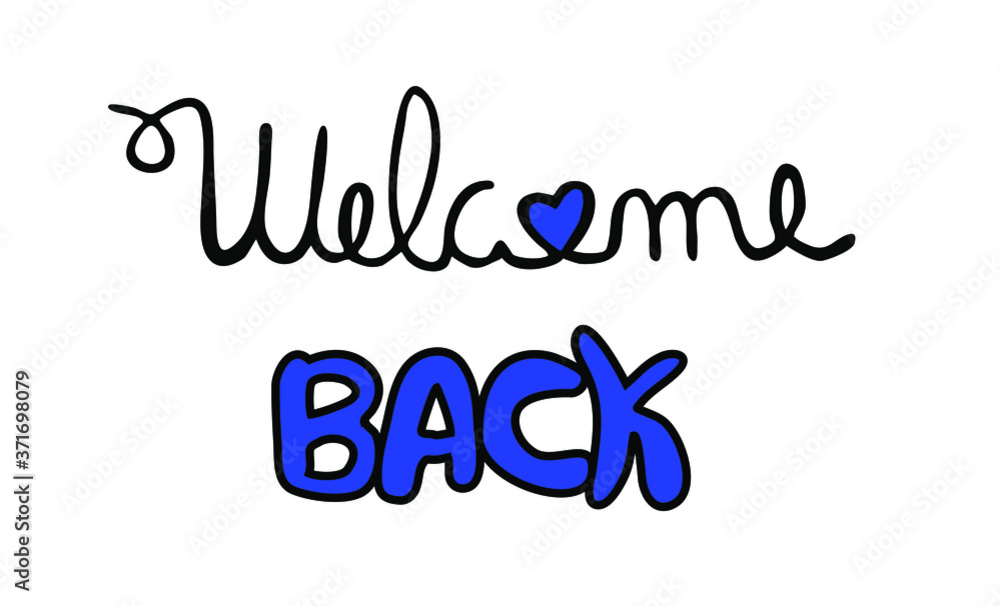 Welcome Back text sign, reopening after covid-19 pandemic lockdown ...