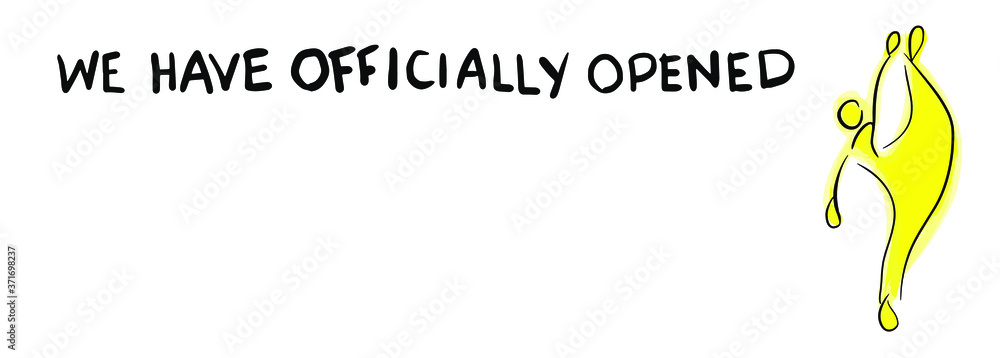 We have officially opened text reopening sign, opening of museums and ...