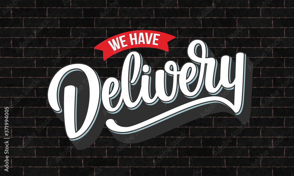 Vector illustration of hand sketched text We have Delivery on textured ...